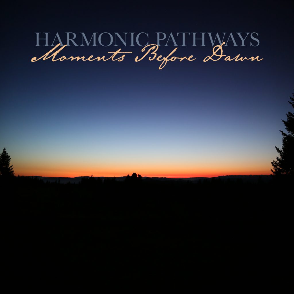 Harmonic Pathways – Moments Before Dawn – Signal Alchemy