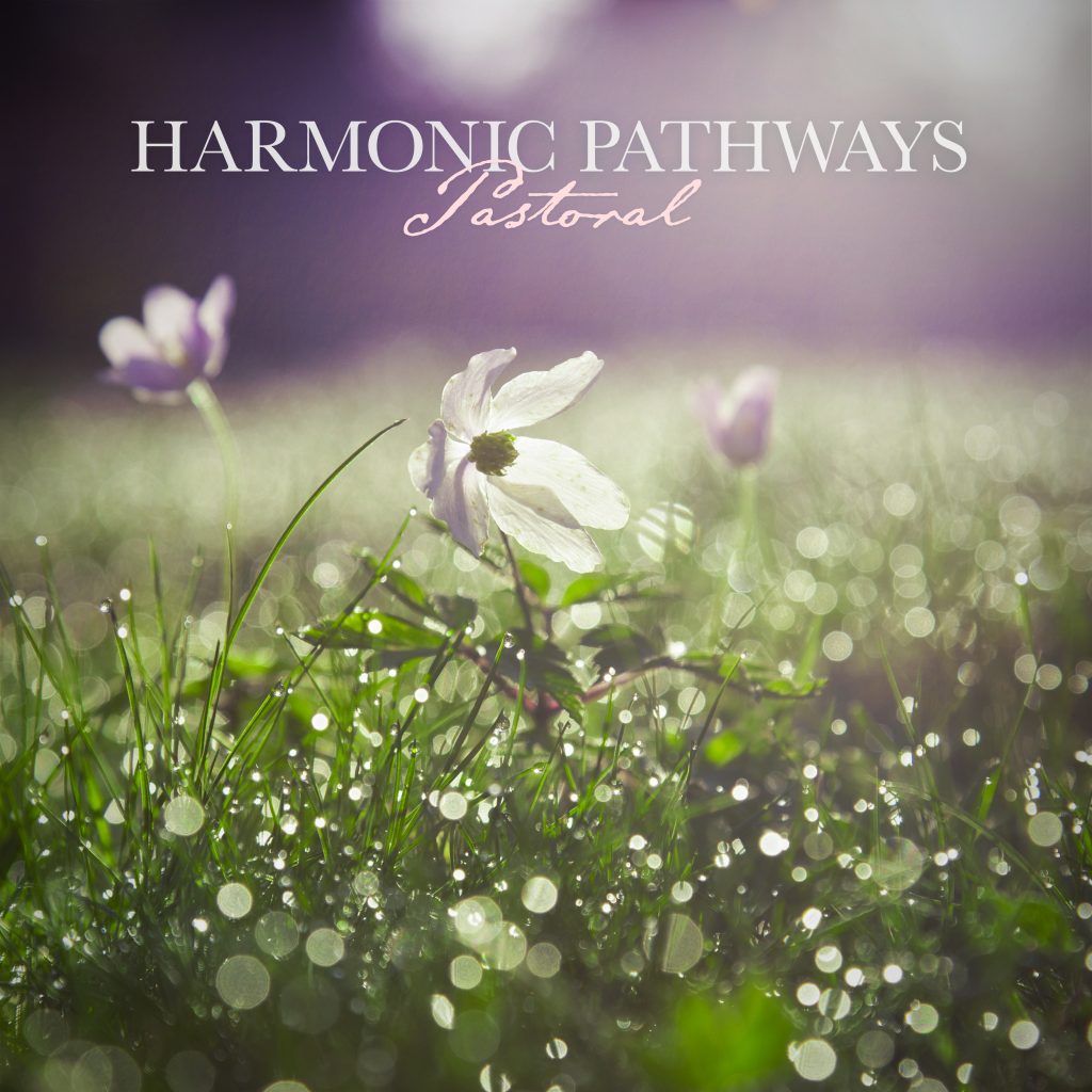 Harmonic Pathways – Pastoral – Signal Alchemy