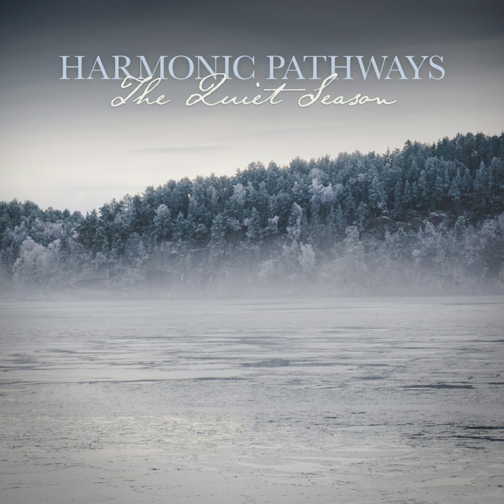 Harmonic Pathways – The Quiet Season – Signal Alchemy