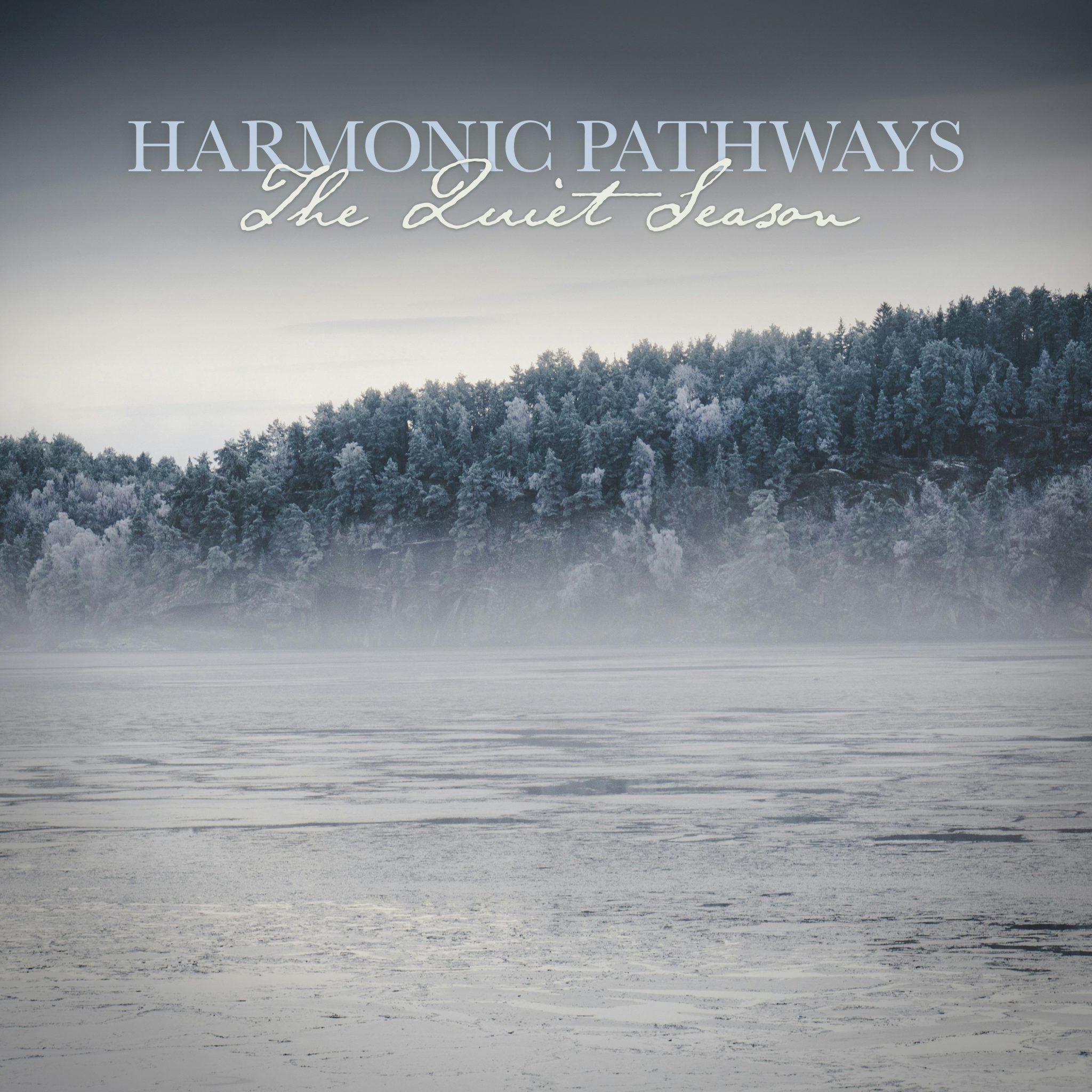 Harmonic Pathways – The Quiet Season – Signal Alchemy