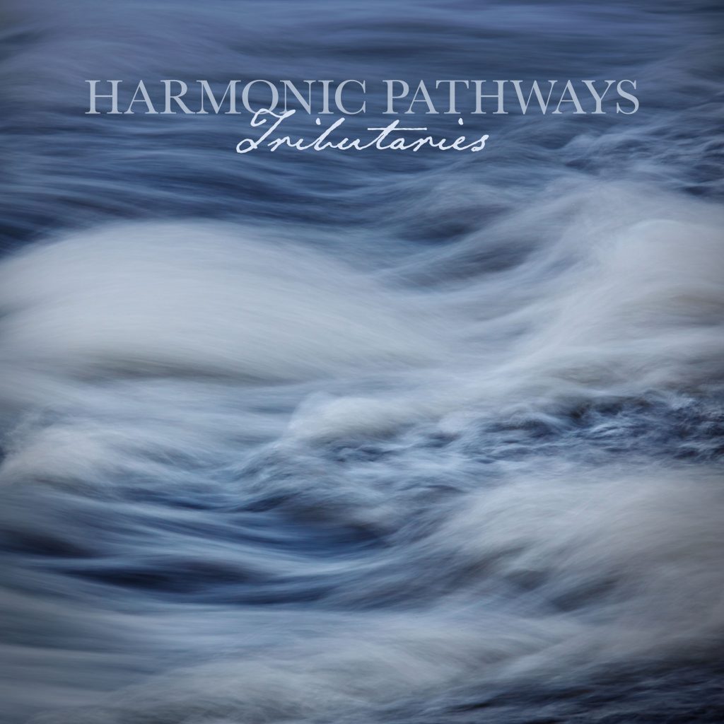 Harmonic Pathways – Tributaries – Signal Alchemy