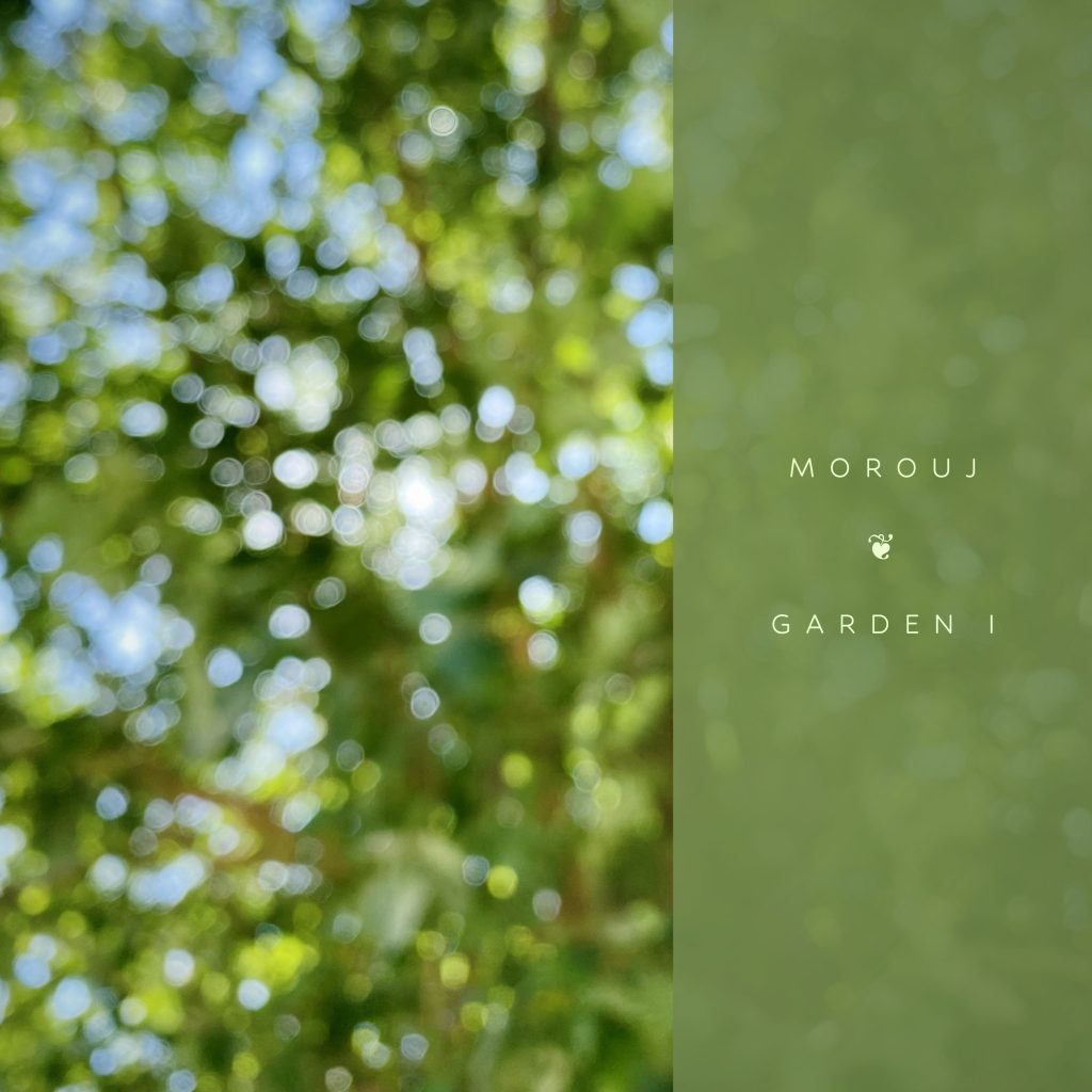 Morouj – Garden I – Signal Alchemy